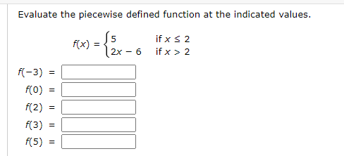 Evaluate the piecewise defined function at the | Chegg.com