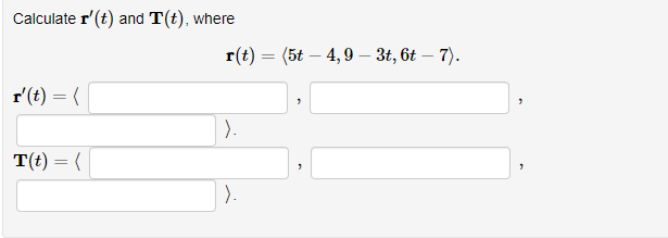 Solved Calculate r′(t) and T(t), where | Chegg.com