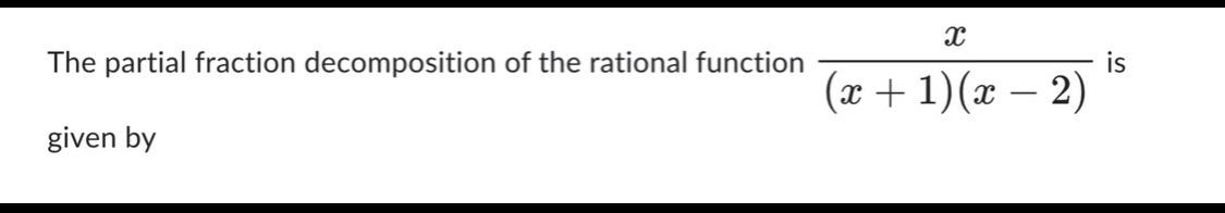 Solved The partial fraction decomposition of the rational | Chegg.com