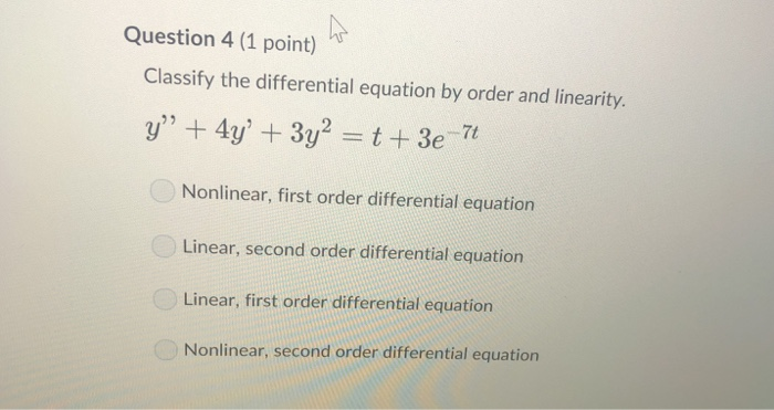 Solved Question 4 (1 point) Classify the differential | Chegg.com