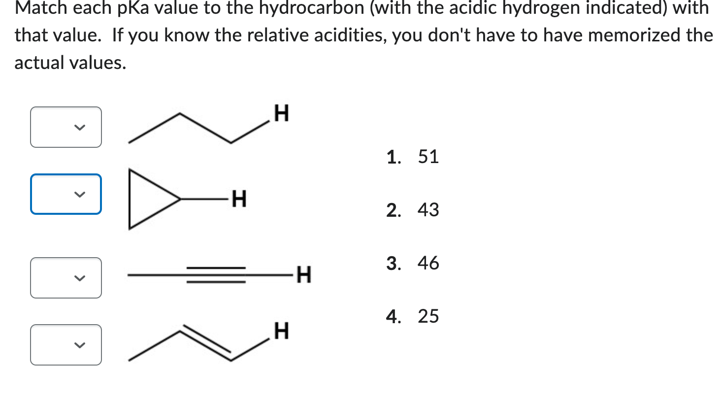 Solved Match each pKa value to the hydrocarbon (with the | Chegg.com