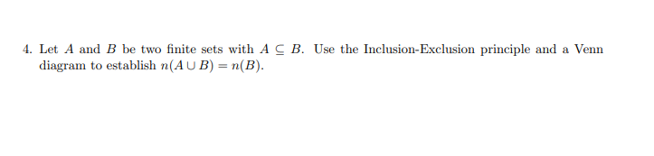 Solved Let A and B be two finite sets with A ⊆ B. Use the | Chegg.com