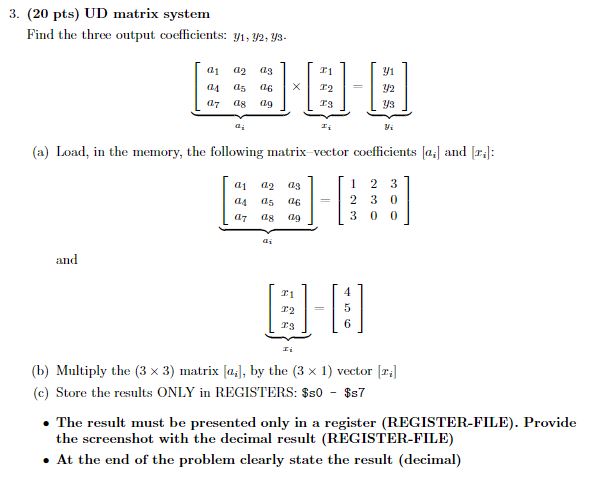 Solved 3. (20 pts) UD matrix system Find the three output | Chegg.com