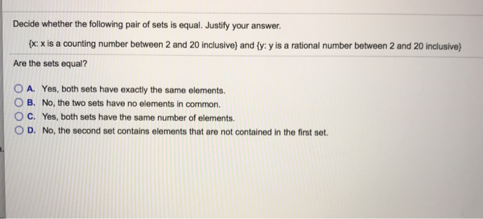 Solved Decide whether the following pair of sets is equal. | Chegg.com