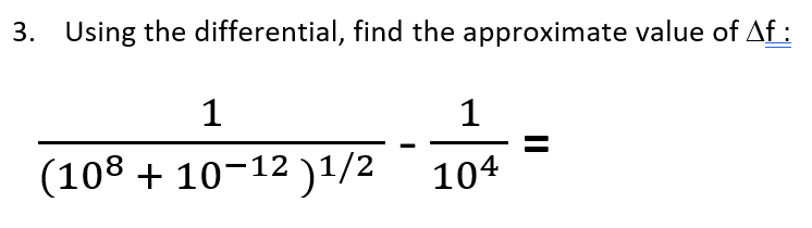 Solved 3. Using the differential, find the approximate value | Chegg.com