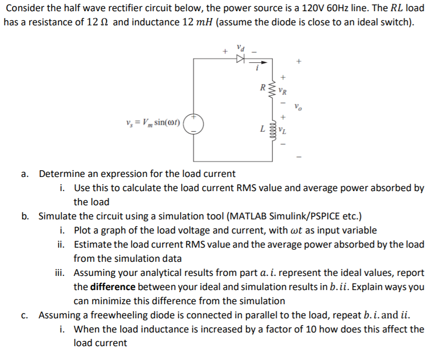 Solved Consider the half wave rectifier circuit below, the | Chegg.com