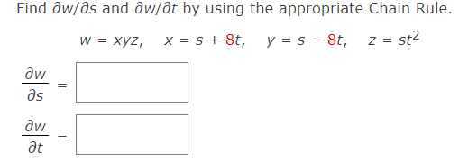 Solved Find ∂w/∂s and ∂w/∂t using the appropriate Chain | Chegg.com