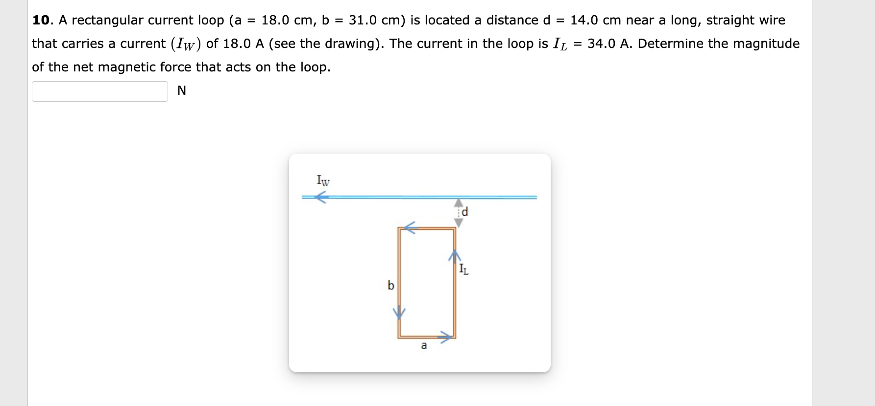 Solved 10. A rectangular current loop (a=18.0 cm,b=31.0 cm) | Chegg.com