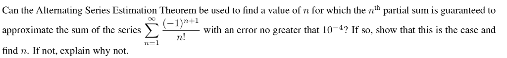 Solved Can the Alternating Series Estimation Theorem be used | Chegg.com