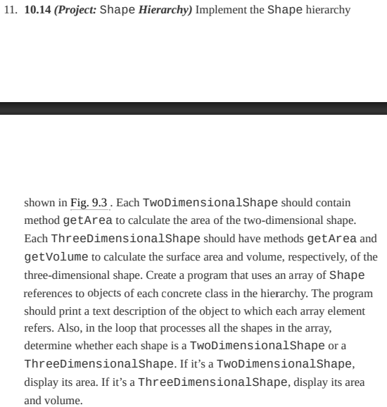 11. 10.14 (Project: Shape Hierarchy) Implement the | Chegg.com 11. 10.14 (Project: Shape Hierarchy) Implement the | Chegg.com