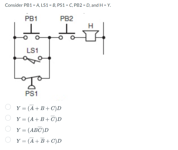 Solved Consider PB1 = A, LS1 = B, PS1 = C,PB2=D, and H=Y. | Chegg.com