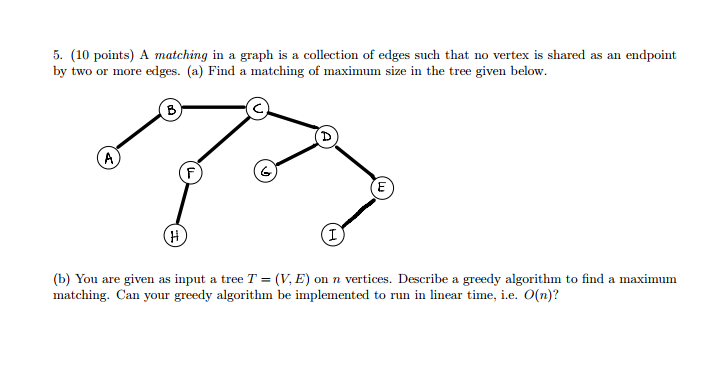 Solved 5. (10 points) A matching in a graph is a collection | Chegg.com