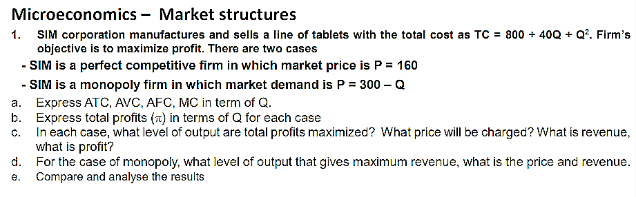 Solved Microeconomics Market structures 1. SIM corporation | Chegg.com