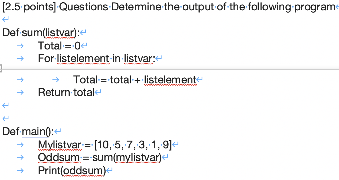 Solved Python! Determine the output of the following | Chegg.com