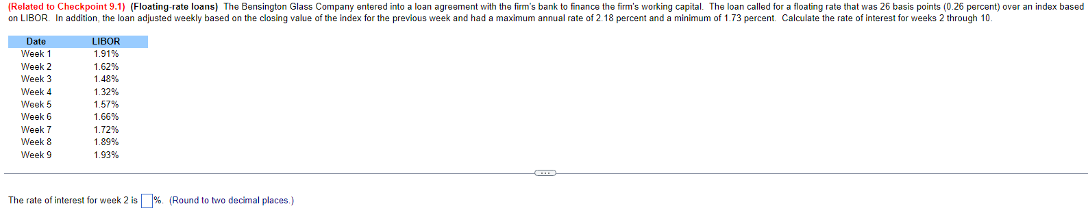 Solved The rate of interest for week 2 is \%. (Round to two | Chegg.com