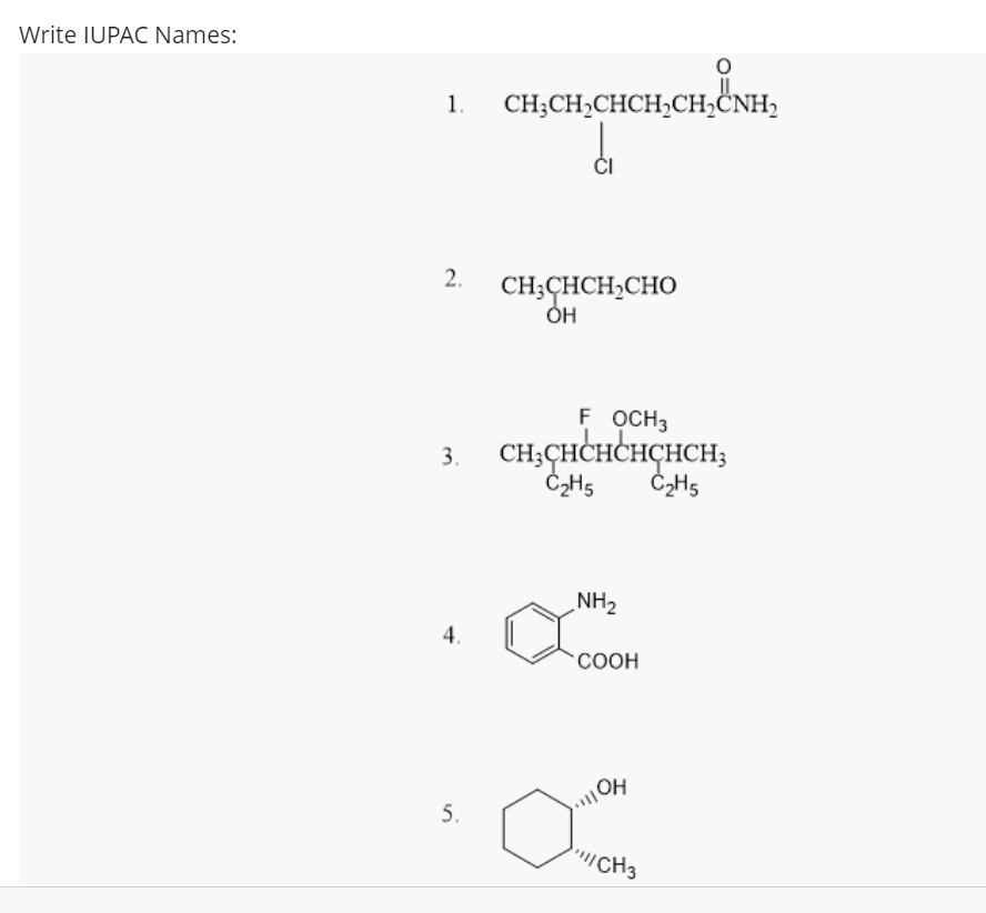 Solved Write IUPAC Names: 1 CH3CH,CHCH2CH2CNH 2. CH3CHCH2CHO | Chegg.com