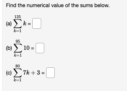 Solved Find the numerical value of the sums below. (a) | Chegg.com