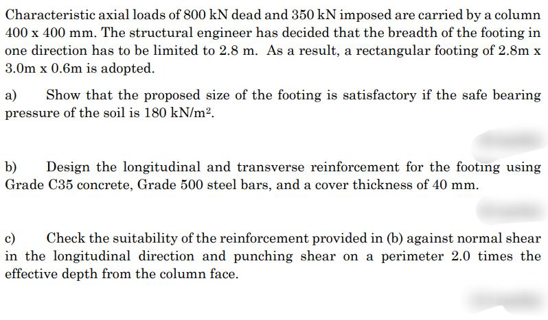 Solved Characteristic axial loads of 800kN dead and 350kN | Chegg.com