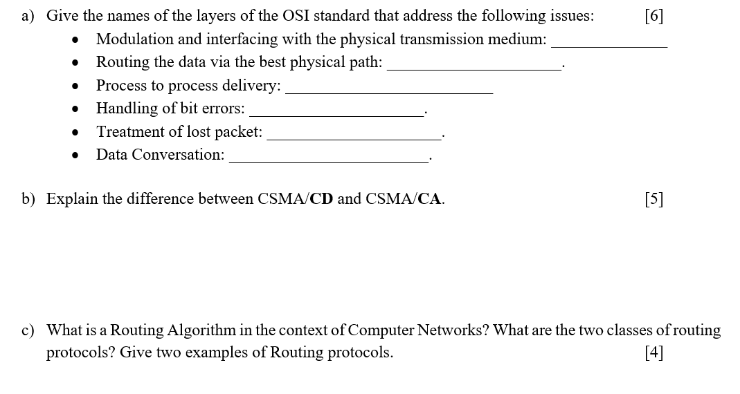 Solved a) Give the names of the layers of the OSI standard | Chegg.com