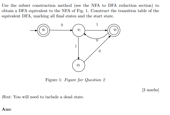 Solved Use the subset construction method (see the NFA to | Chegg.com