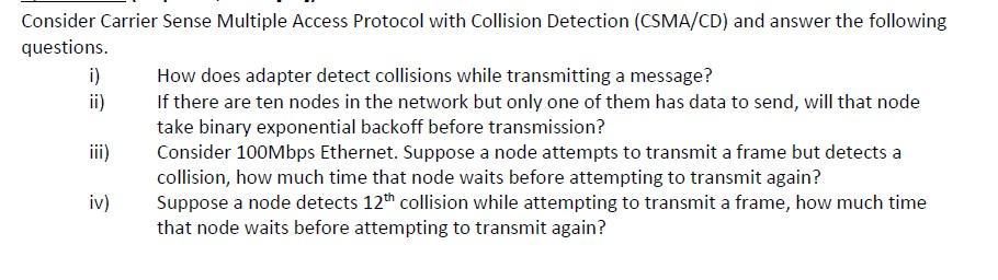 Solved Consider Carrier Sense Multiple Access Protocol with | Chegg.com