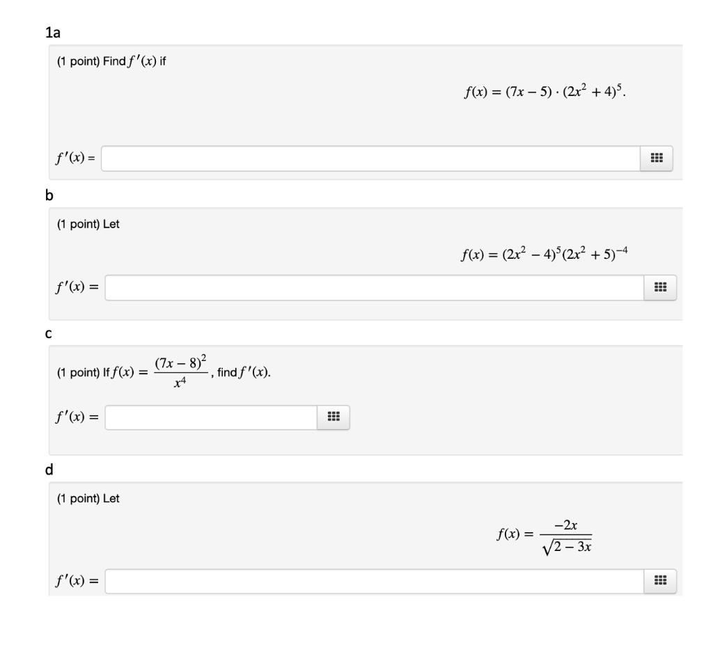 Solved la (1 point) Find f'(x) if f(x) = (7x – 5) · (2x² + | Chegg.com