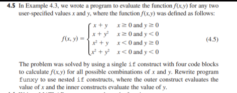 Solved 1.5 In Example 4.3, we wrote a program to evaluate | Chegg.com
