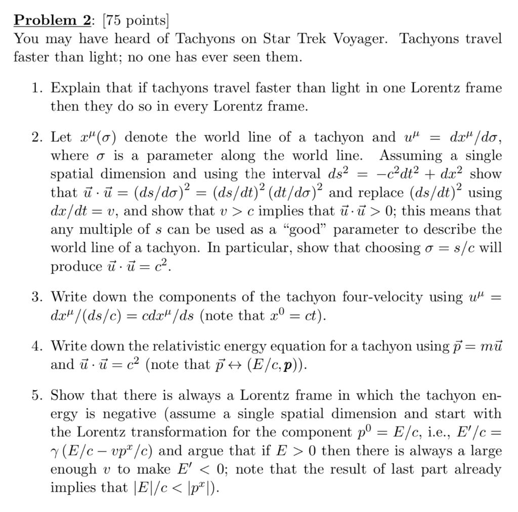 Solved Problem 2: (75 points] You may have heard of Tachyons | Chegg.com
