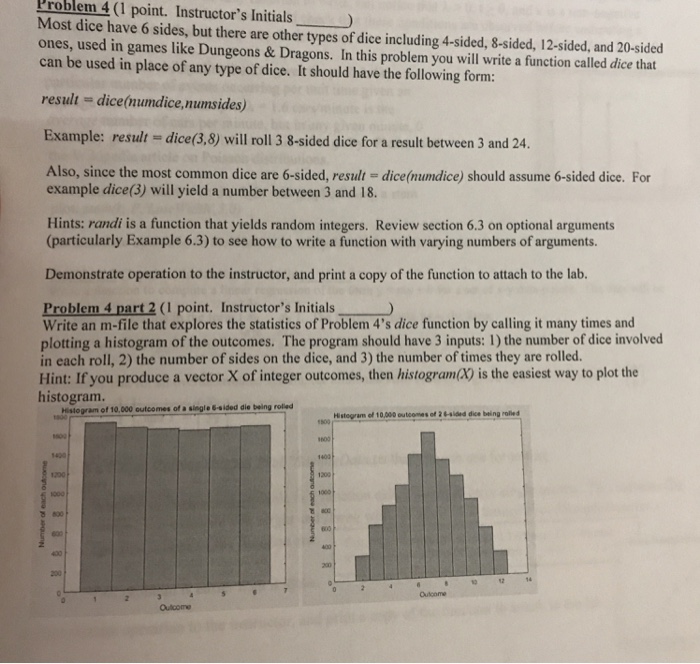 Solved Problem 4 (1 point. Instructor's Initials Most dice | Chegg.com