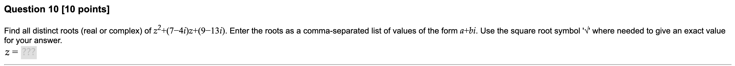 Solved Question 10 [10 points] Find all distinct roots (real | Chegg.com