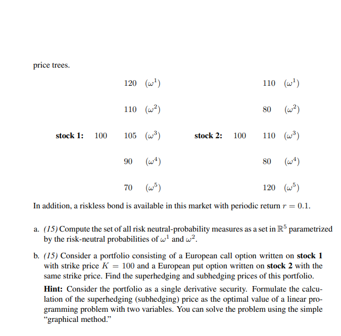 Solved price trees.In addition, a riskless bond is available | Chegg.com