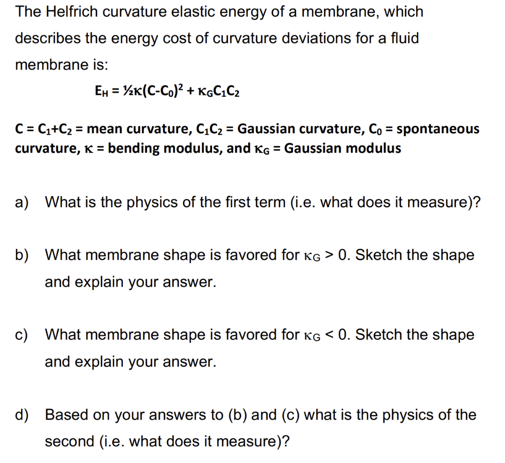 Solved The Helfrich curvature elastic energy of a membrane, | Chegg.com