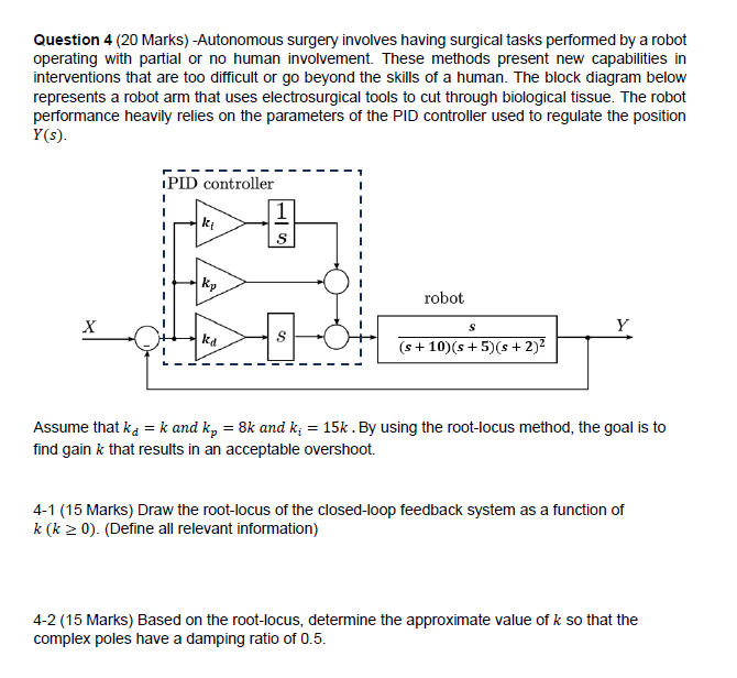 Solved Question 4 (20 Marks) -Autonomous surgery involves | Chegg.com