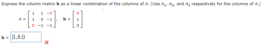 Solved Express the column matrix b as a linear combination | Chegg.com