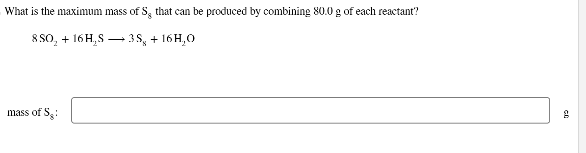 Solved What is the maximum mass of S8 that can be produced | Chegg.com