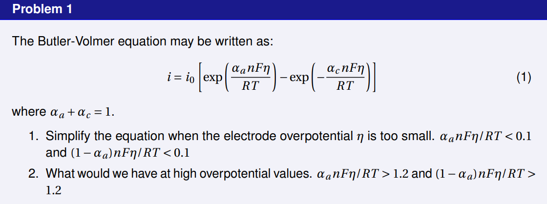 Solved Problem 1 The Butler-Volmer equation may be written | Chegg.com