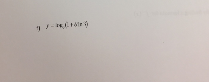 Solved y = log_3 (1 + theta ln 3) | Chegg.com