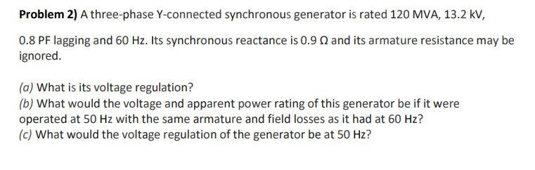 Solved Problem 2) A three-phase Y-connected synchronous | Chegg.com