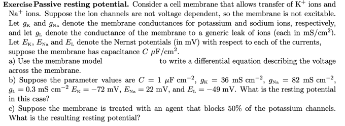 Solved Exercise Passive resting potential. Consider a cell | Chegg.com