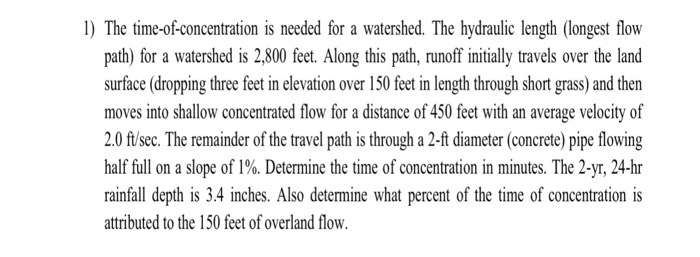 1) The time-of-concentration is needed for a | Chegg.com