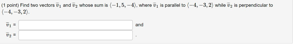 Solved (1 point) Find two vectors U1 and U2 whose sum is | Chegg.com