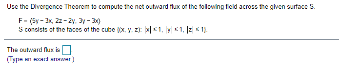 Solved Use the Divergence Theorem to compute the net outward | Chegg.com