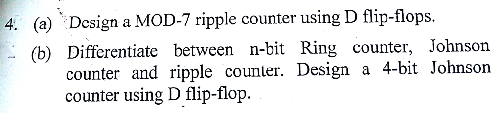Solved 4. (a) Design a MOD-7 ripple counter using D | Chegg.com