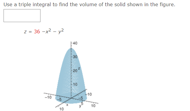 Solved Use a triple integral to find the volume of the solid | Chegg.com
