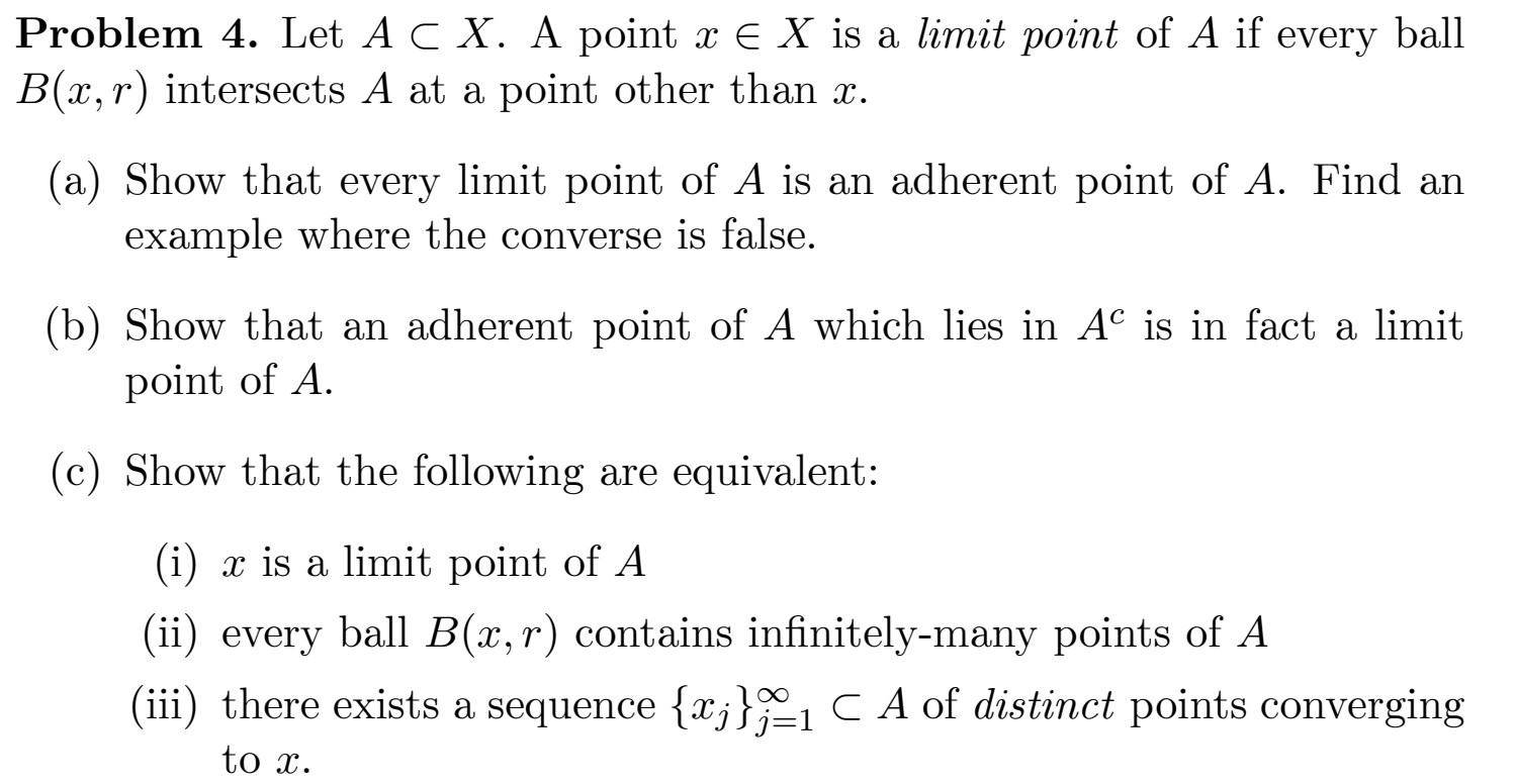 Solved Problem 4. Let A⊂X. A point x∈X is a limit point of A | Chegg.com