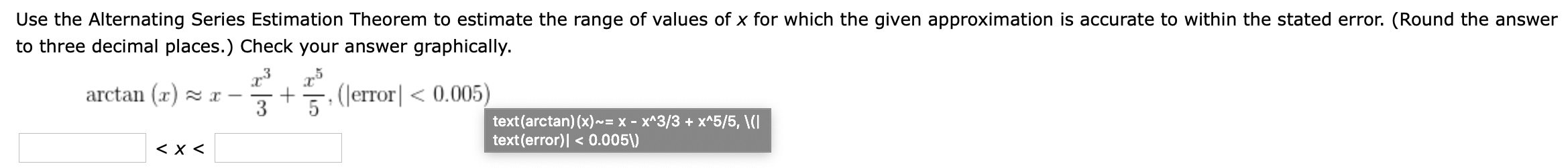 Solved Use the Alternating Series Estimation Theorem to | Chegg.com