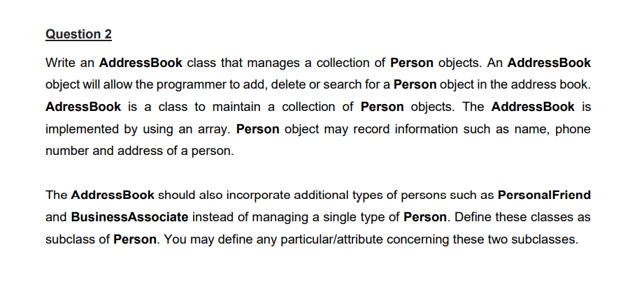Solved Question 2 Write an Address Book class that manages a | Chegg.com