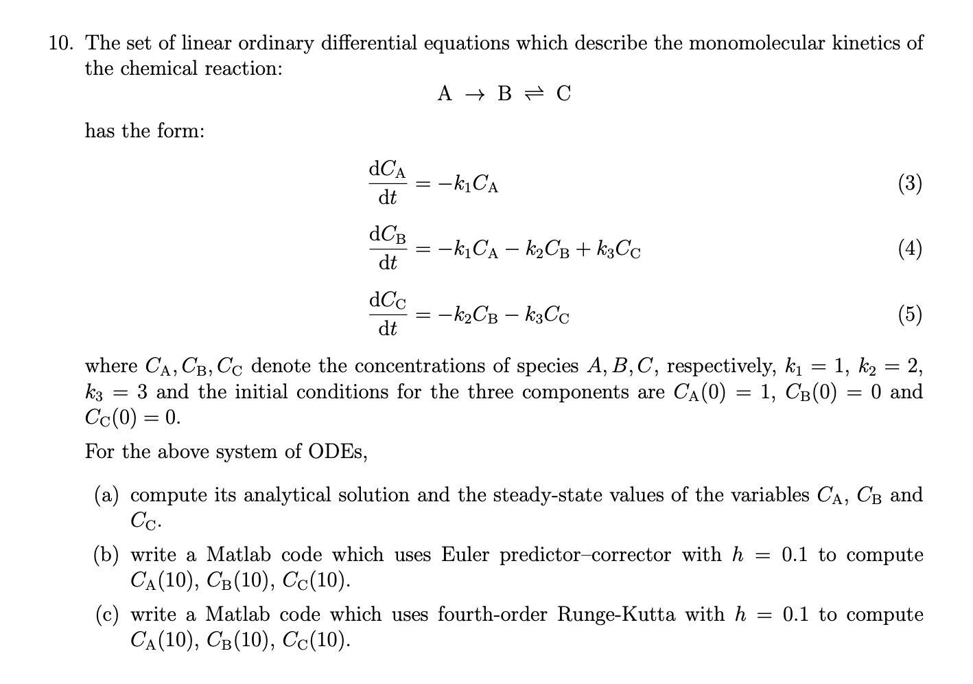 Solved 10. The set of linear ordinary differential equations | Chegg.com