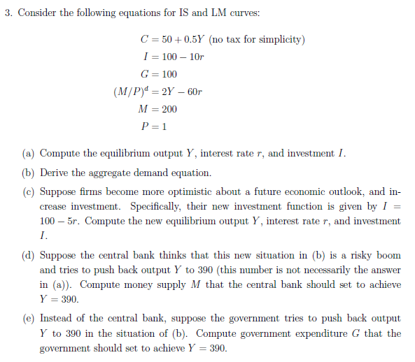 Solved 3. Consider the following equations for IS and LM | Chegg.com