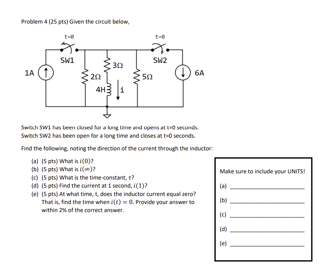 Solved Problem 4 (25 pts) Given the circuit below, Switch | Chegg.com